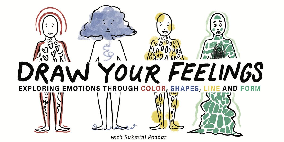 Draw Your Feelings: Exploring Emotions Through Color, Shapes, Line and ...