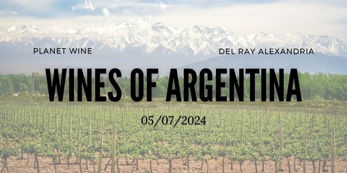 Planet Wine Class - Wines of Argentina, Planet Wine, Alexandria, 7 May ...