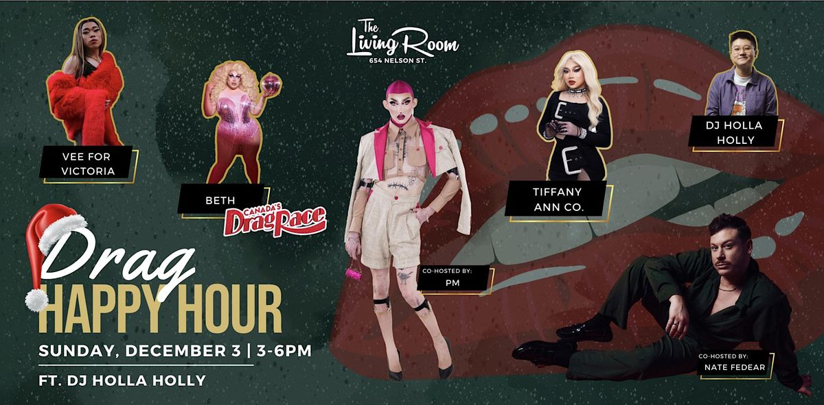Holiday Drag Brunch Happy Hour, Hotel Belmont Vancouver MGallery, 3 ...