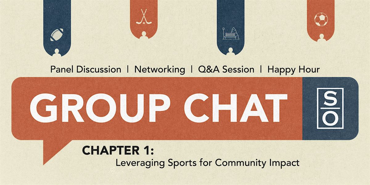 GROUP CHAT at Seneca One: Leveraging Sports for Community Impact, Seneca One, Buffalo, 29 August ...