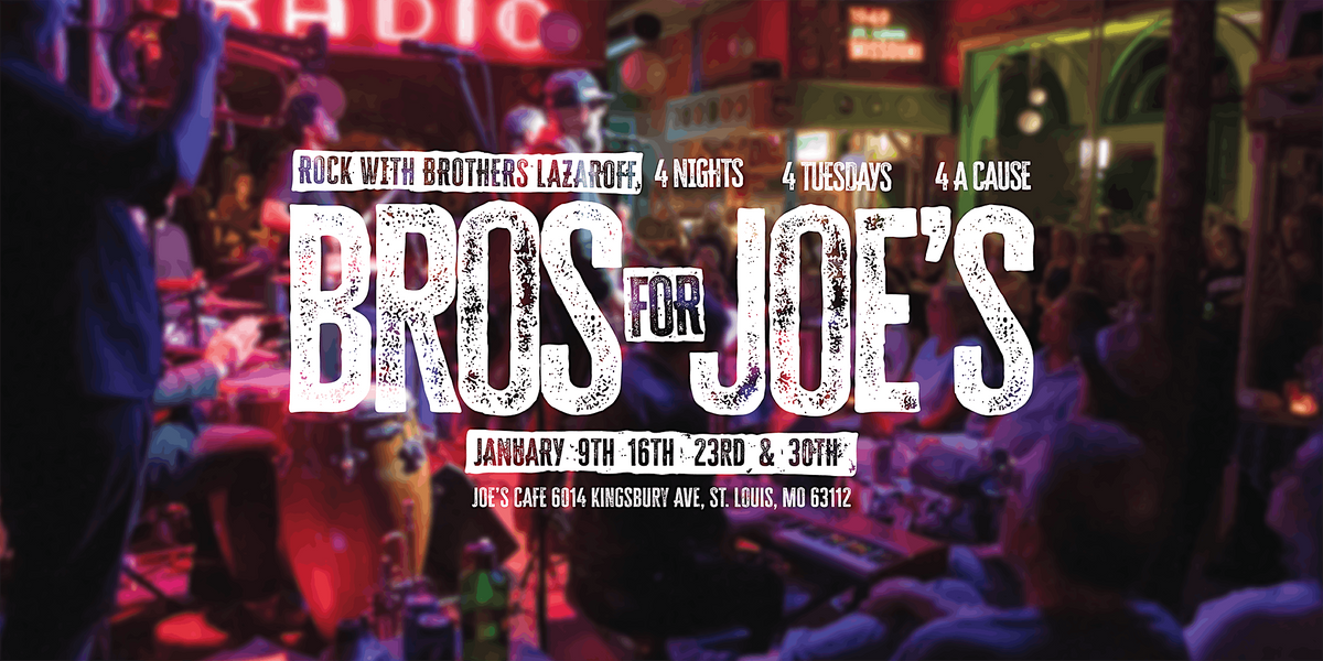 Bros for Joes: 4 Tuesday Nights (Jan 9,16,23,30) 4 Maintenance/Repairs ...