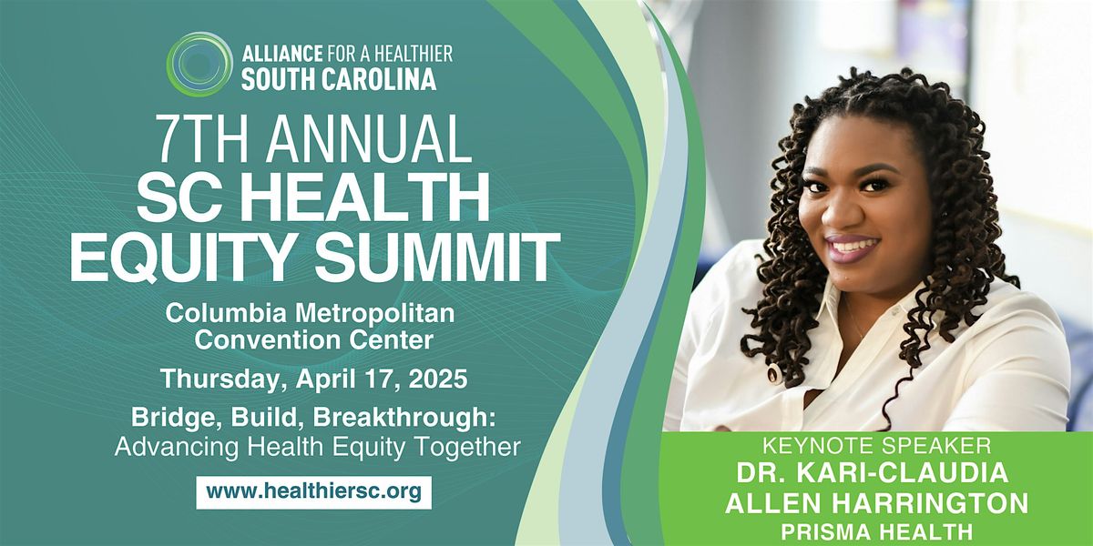 7th Annual SC Health Equity Summit, Columbia Metropolitan Convention ...