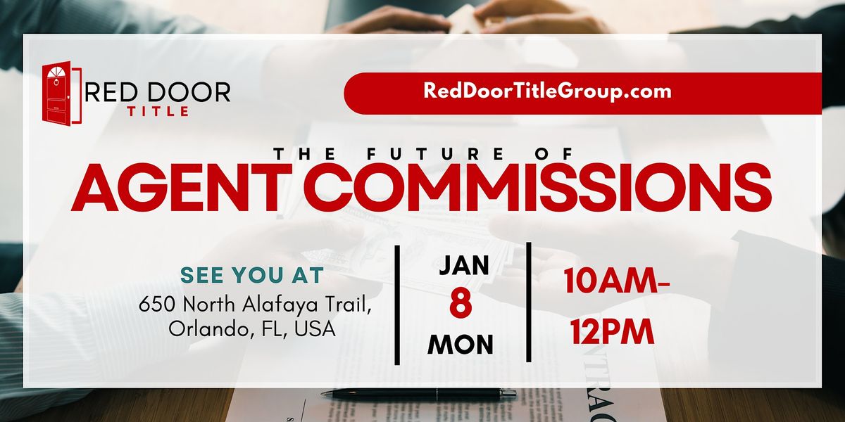 The Future of Agent Commissions, 650 N Alafaya Trail, Orlando, 8 ...