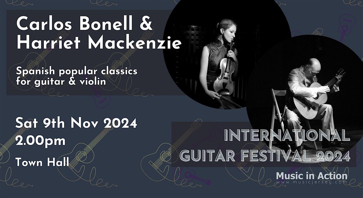 International Guitar Festival 2024: Carlos Bonell & Harriet Mackenzie ...