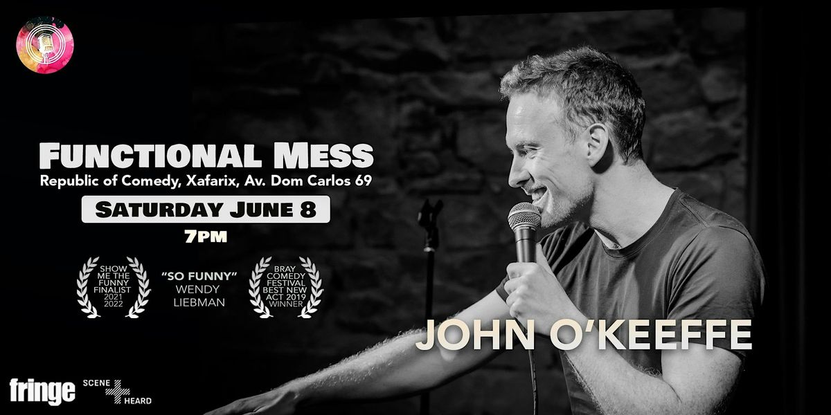 John OKeeffe - Functional Mess - Irish Comedy Show, Av. Dom Carlos I 69, Lisboa, 8 June 2024 ...