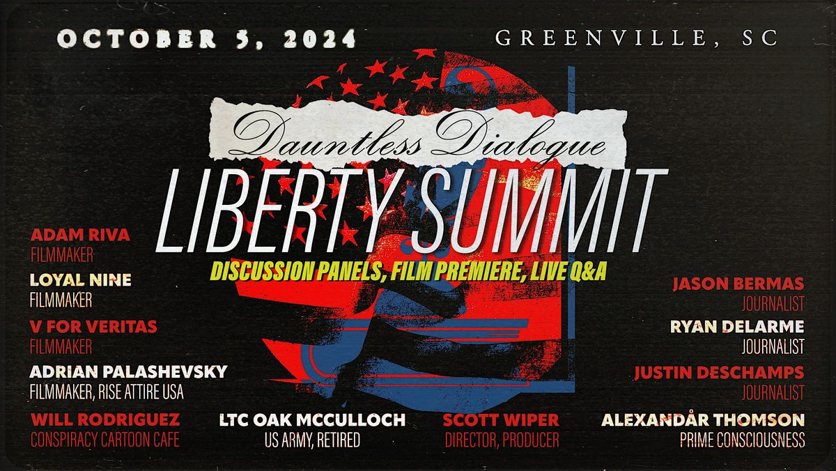 Dauntless Dialogue Liberty Summit, 631 S Main St, Greenville, 5 October ...