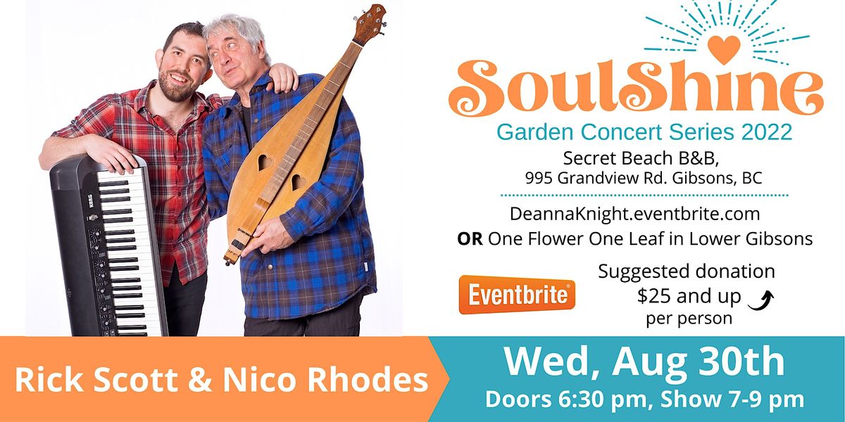 Rick Scott & Nico Rhodes - SoulShine Garden Concert Series, Secret ...