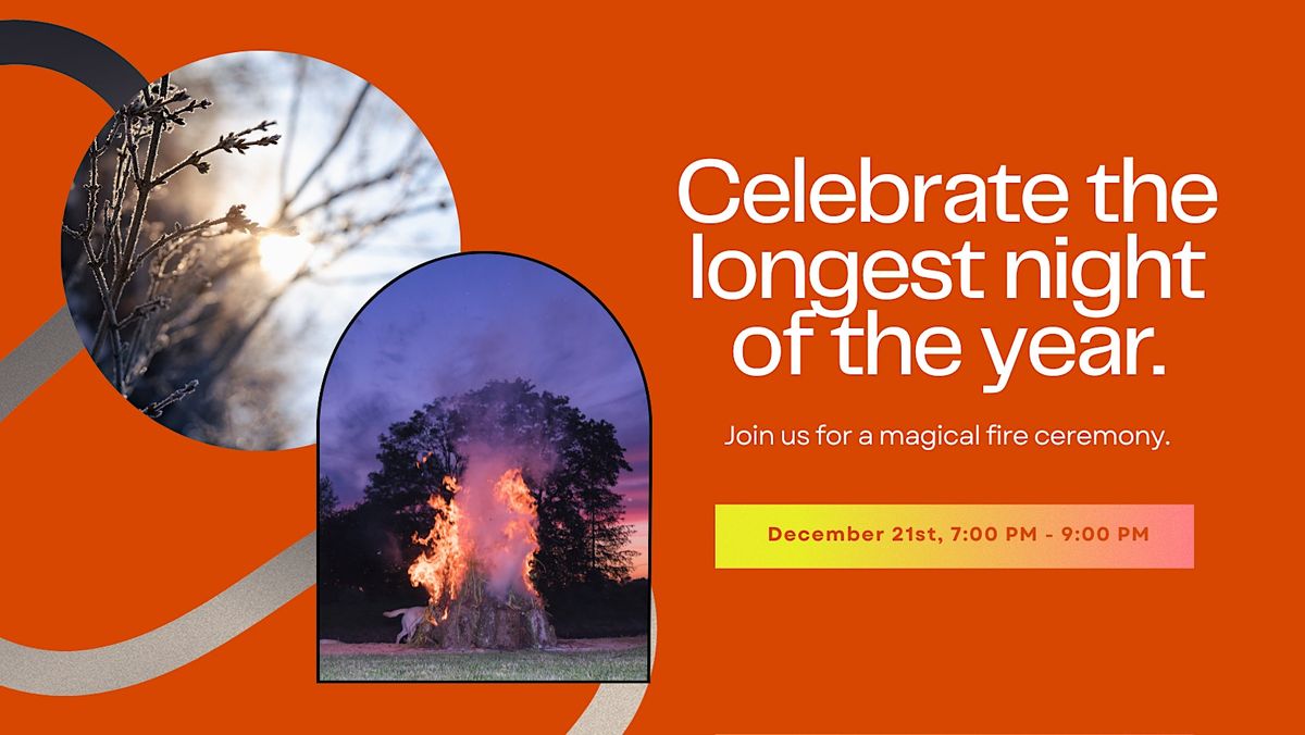 Embrace the Magic of the Winter Solstice Fire Ceremony!, SM1, Sutton ...