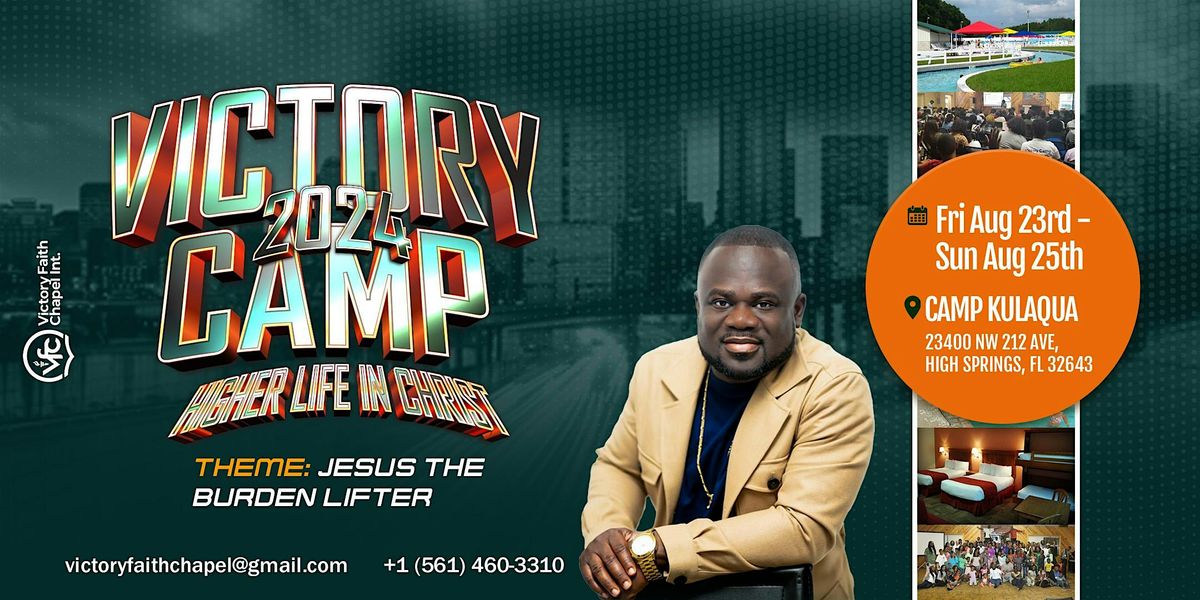 VICTORY CAMP 2024, Camp Kulaqua Retreat and Conference, High Springs ...