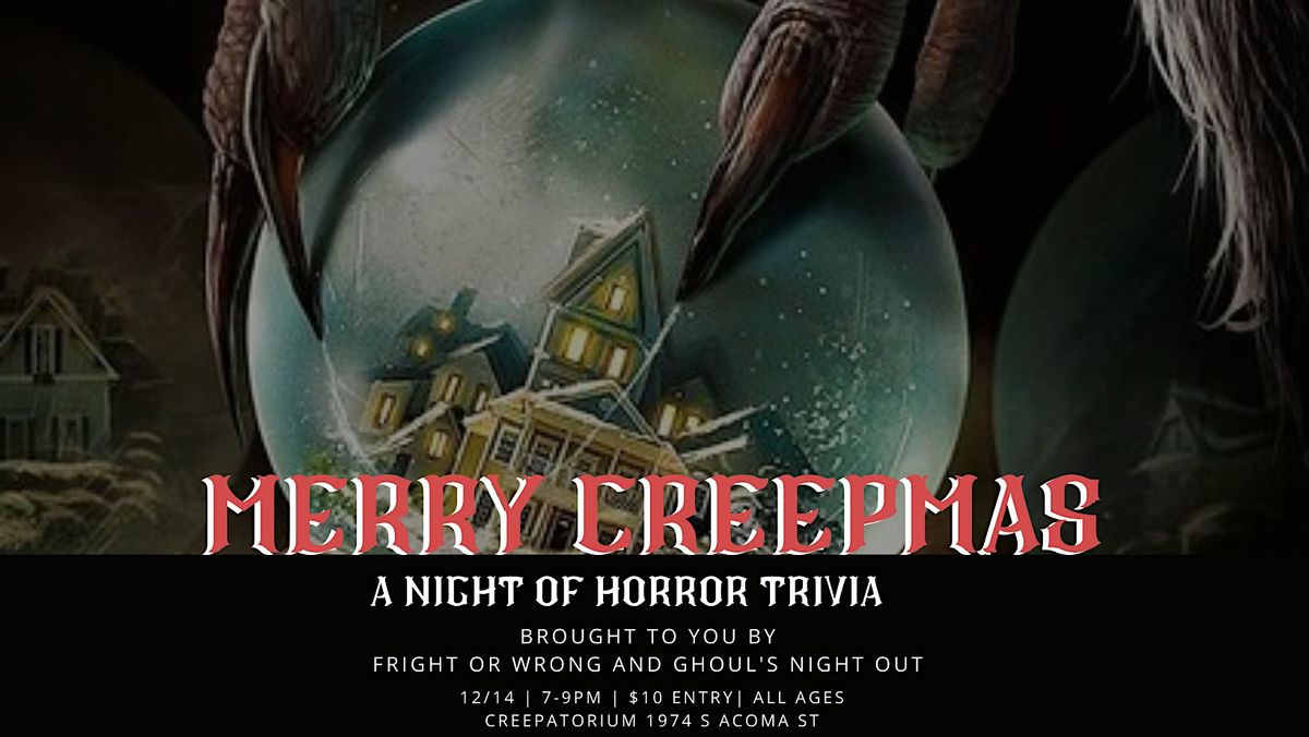 Merry Creepmas: Horror Trivia, Creepatorium, Denver, 14 December 2023 ...