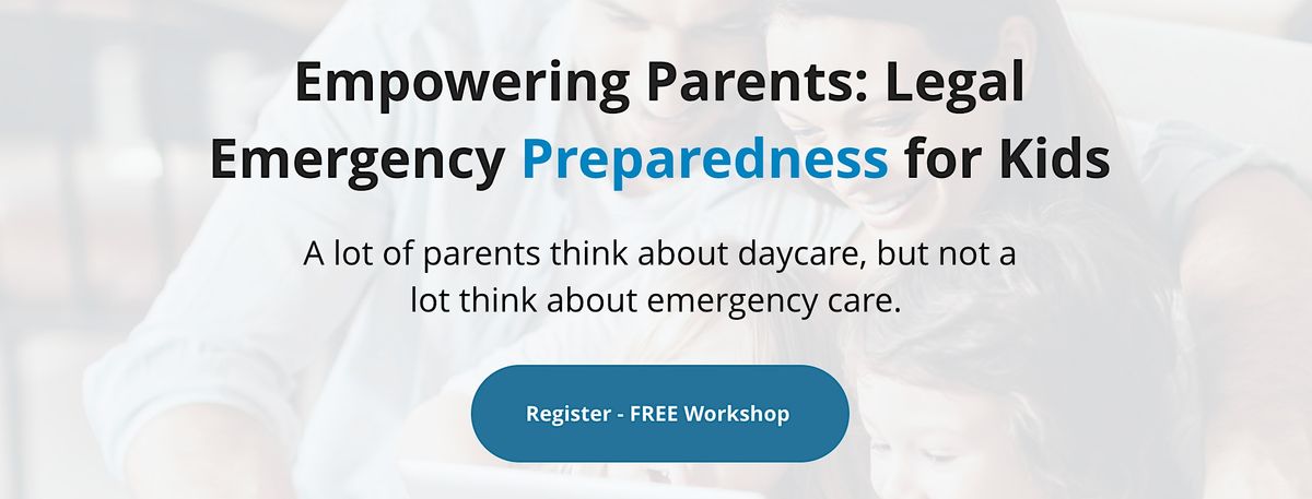 Empowering Parents: Legal Emergency Preparedness for Kids, Wunderkind ...
