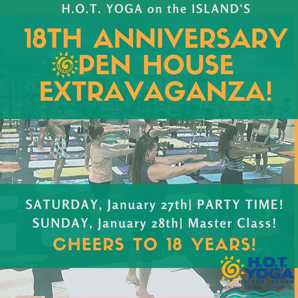 18th Anniversary Open House Extravaganza!, HOT YOGA on the Island ...