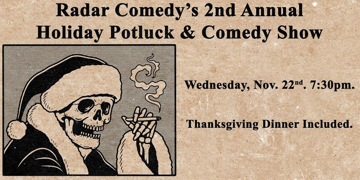 HOLIDAY POTLUCK & COMEDY SHOW, Secret Pour, Brooklyn, 22 November 2023 ...