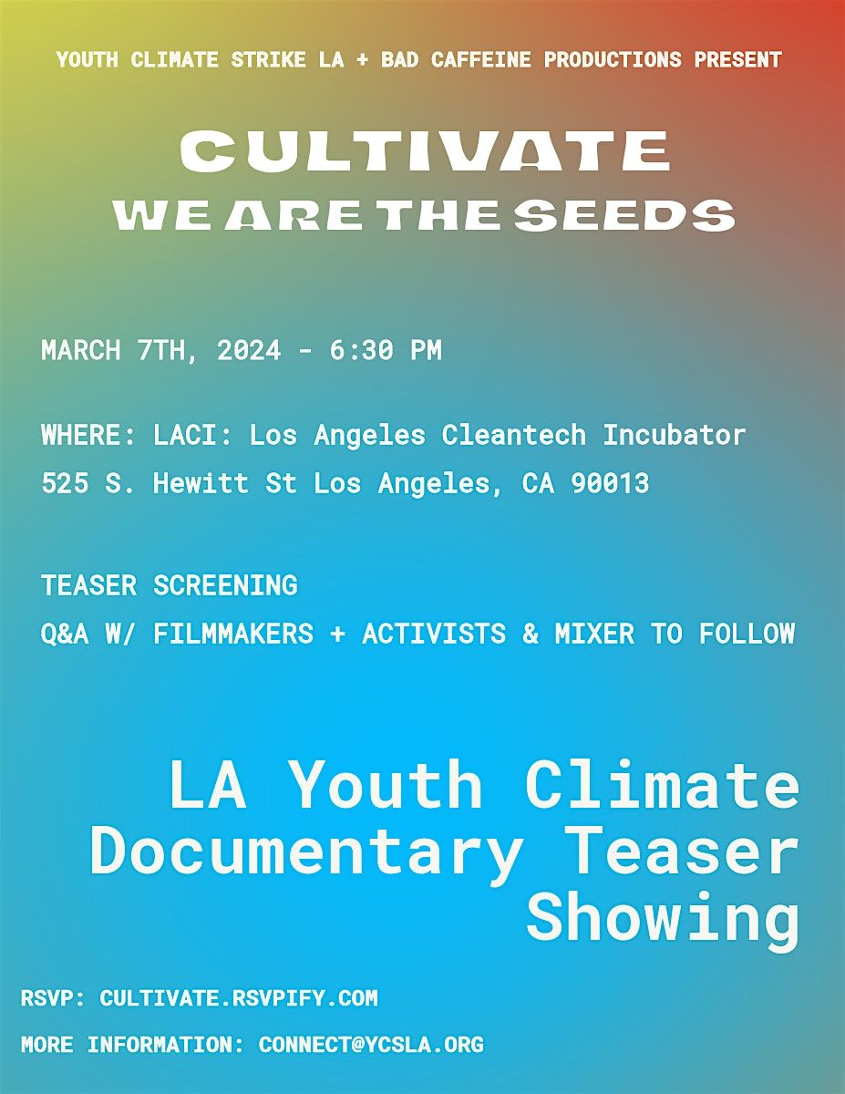 Climate Mixer + Cultivate: We Are The Seeds Trailer Screening, 525 S ...