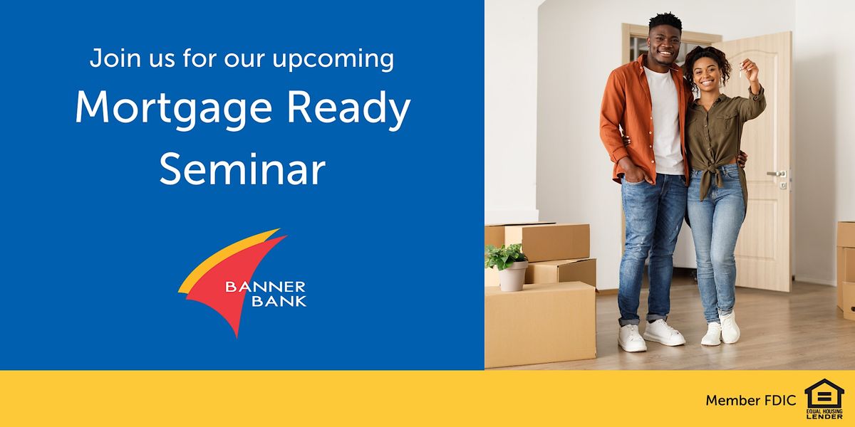 Nampa Mortgage Ready Workshop, Banner Bank, Nampa, 16 January 2024 ...