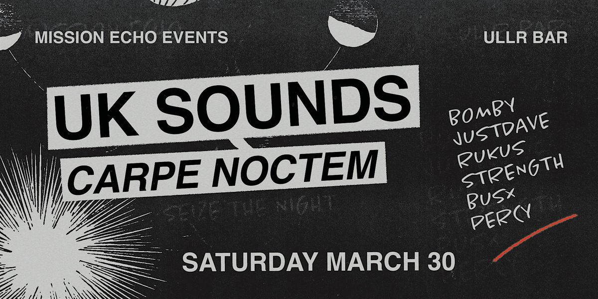 UK SOUNDS CARPE NOCTEM, Ullr Bar, Invermere, 30 March to 31 March ...
