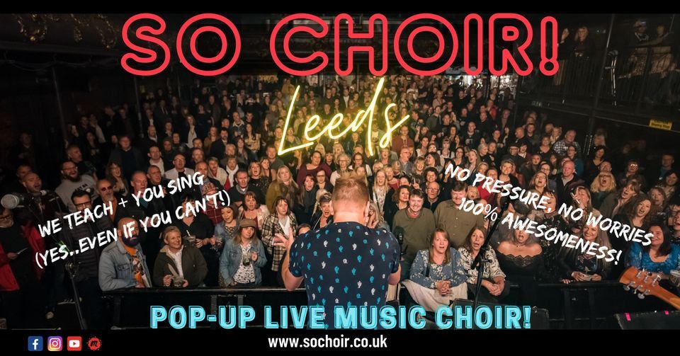So Choir! LEEDS Pop Up Choir In A Bar!, The Adelphi pub, Pudsey ...