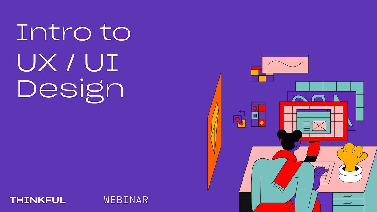 Thinkful Webinar || What is UX/UI Design?, Thinkful Webinar, Miami, 31 ...