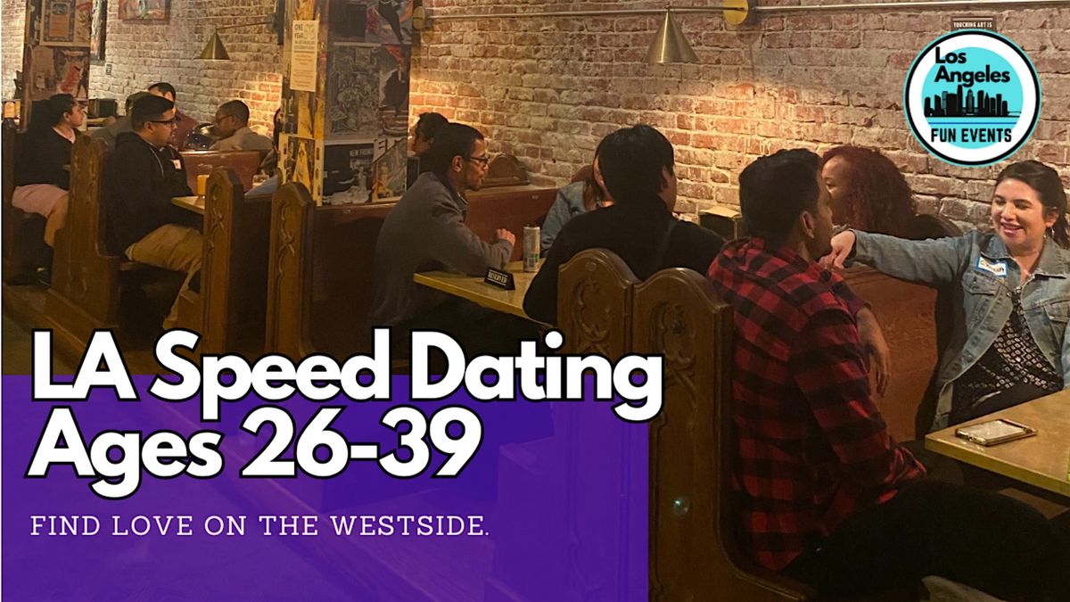 Speed Dating (Ages 26-39) | West LA, The Rosegold Saloon, Los Angeles ...