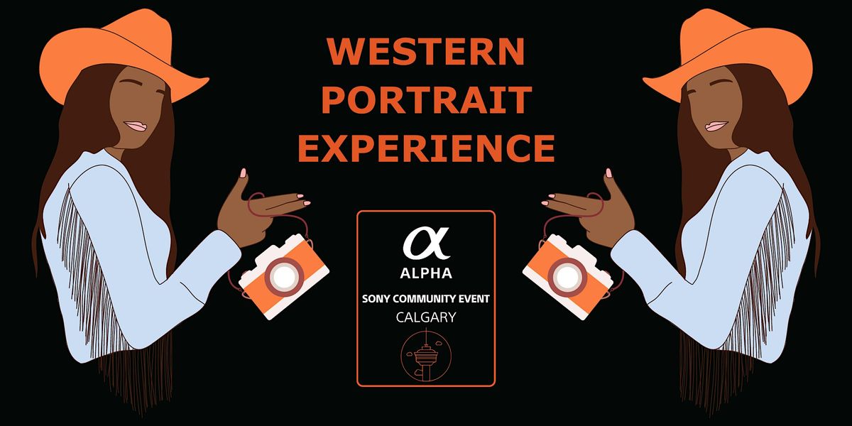 Urban Meets Western Sony Portrait Experience, The Camera Store, Calgary ...