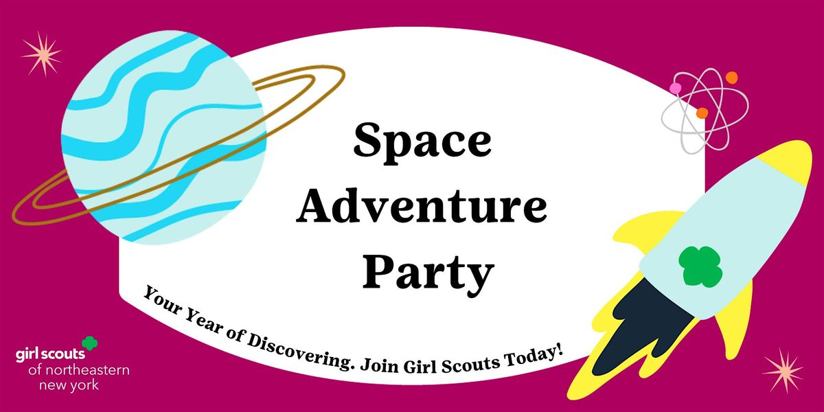 Girl Scouts Space Adventure Party at Cobleskill Community Library!, The ...