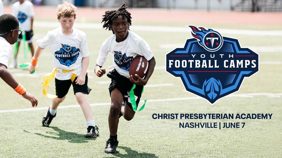 Titans Youth Football Camp - CPA, Christ Presbyterian Academy, Nashville, 7 June 2024 | AllEvents.in