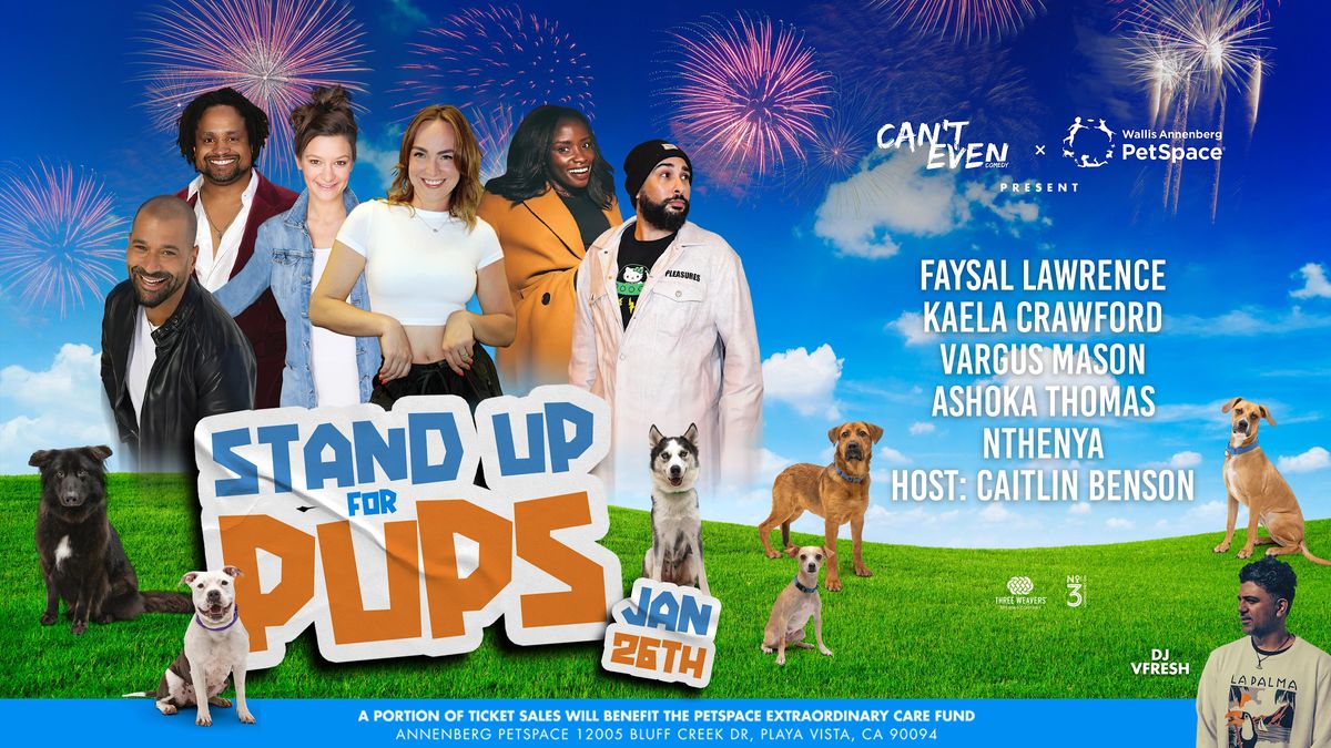 Stand Up For Pups Comedy Show @ Annenberg PetSpace, Wallis Annenberg ...