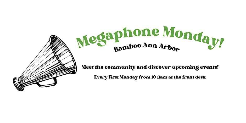 Megaphone Monday, Bamboo Ann Arbor, 1 July 2024 | AllEvents
