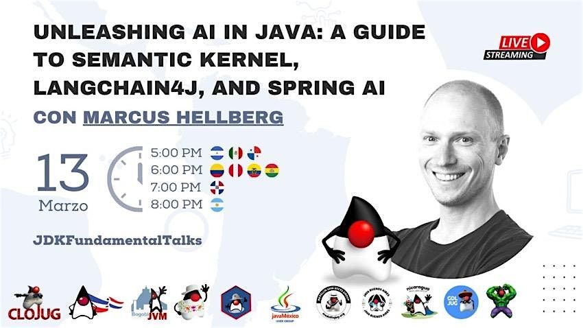 Unleashing AI in Java: Semantic Kernel , LangChain4j, and Spring AI, March 13 2024 | Online ...
