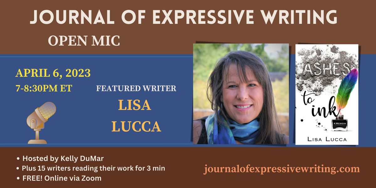 Open Mic with Lisa Lucca + 15 other writers, April 6 2023 | Online ...