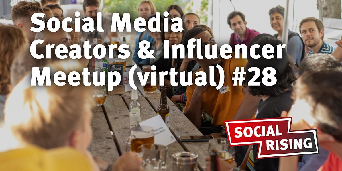 Social Media Creators & Influencer Meetup (virtual) #28, January 10 ...