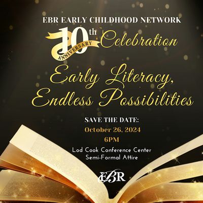 EBR Early Childhood 10-Year Celebration Gala, Lod Cook Alumni Center ...