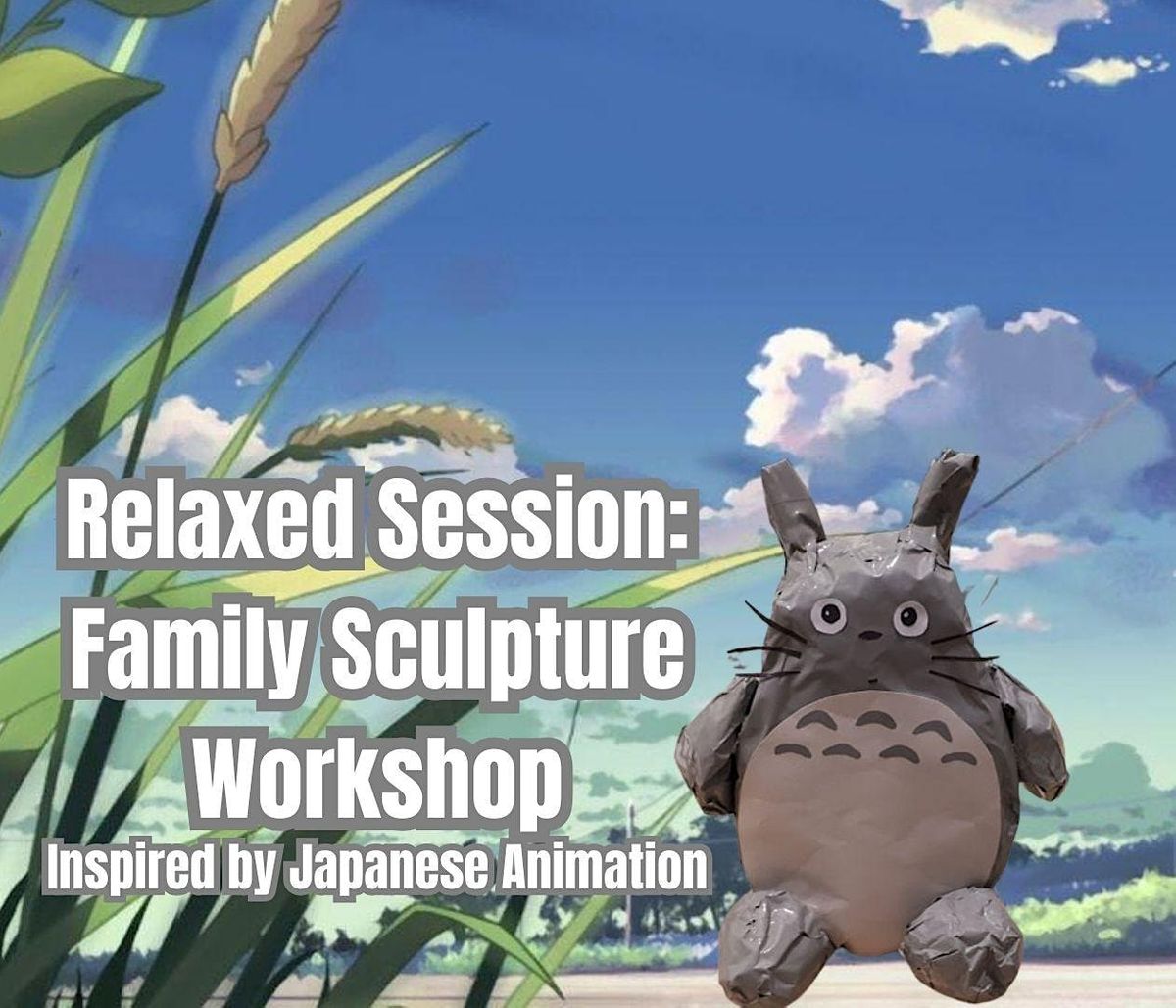 Relaxed Session: Family Sculpture Workshop Inspired by Japanese ...