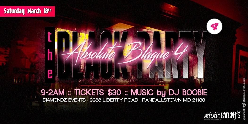 The Black Party - "Absolute Blaque 4", Diamondz Events, Randallstown ...