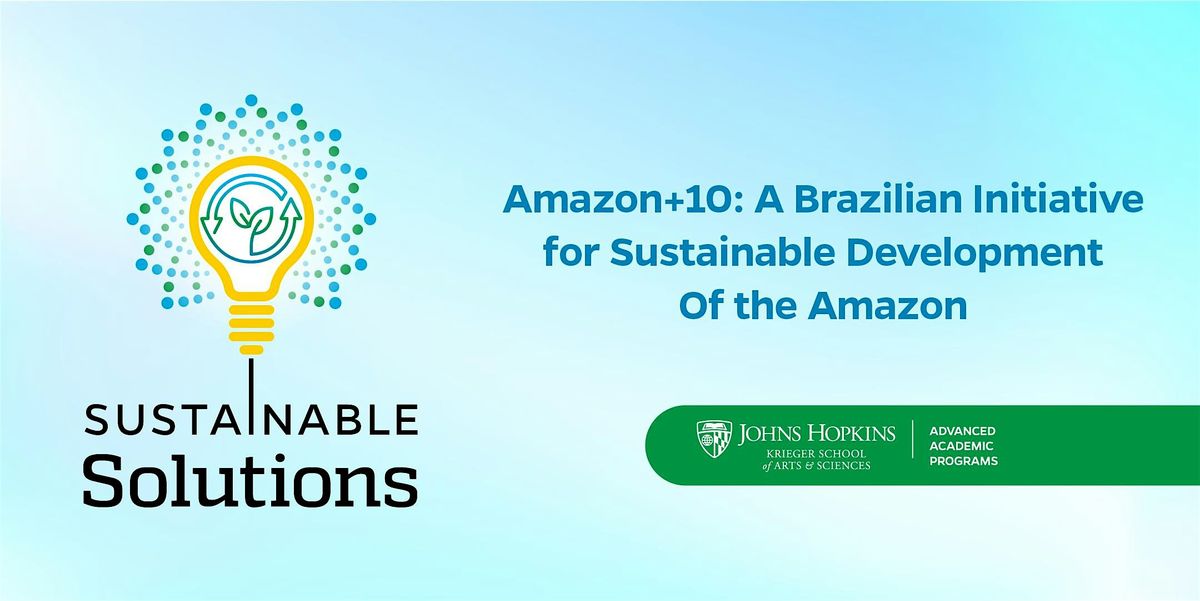 Amazon+10: A Brazilian Initiative for Sustainable Development of the ...
