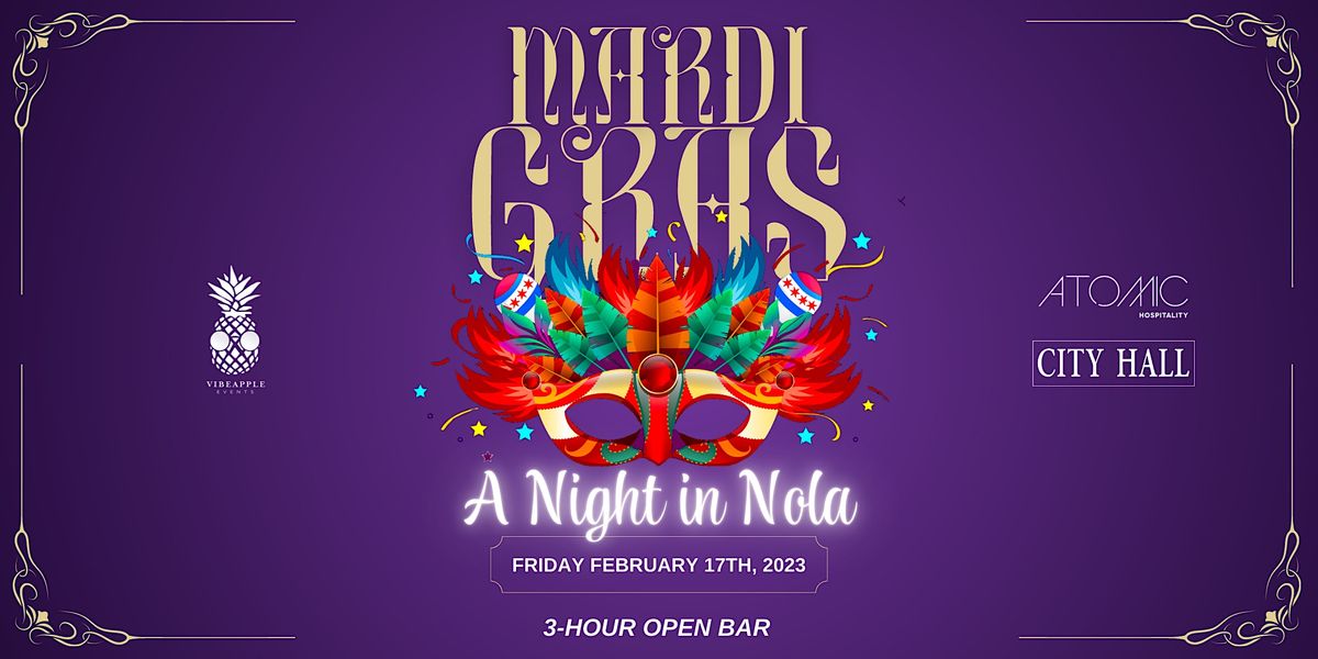 Mardi Gras - A Night in Nola, City Hall - Chicago, 17 February to 18 ...