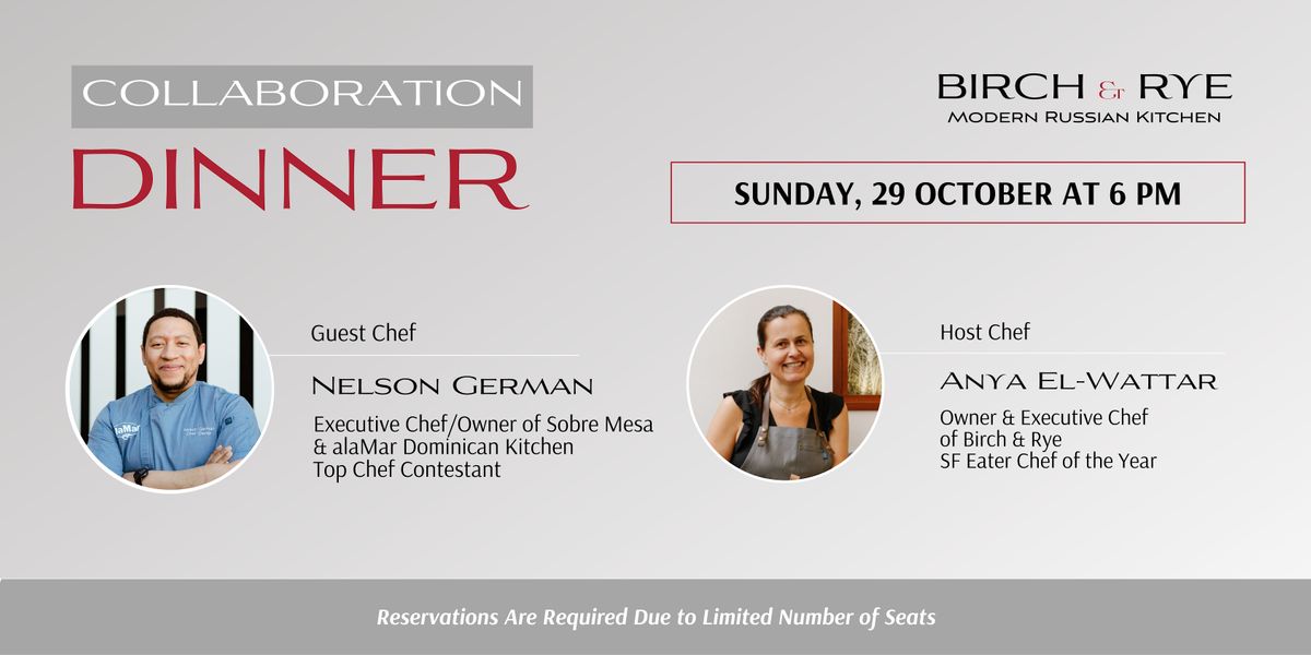 Top Chefs Nelson German & Anya El-Wattar Collaboration Dinner in SF ...