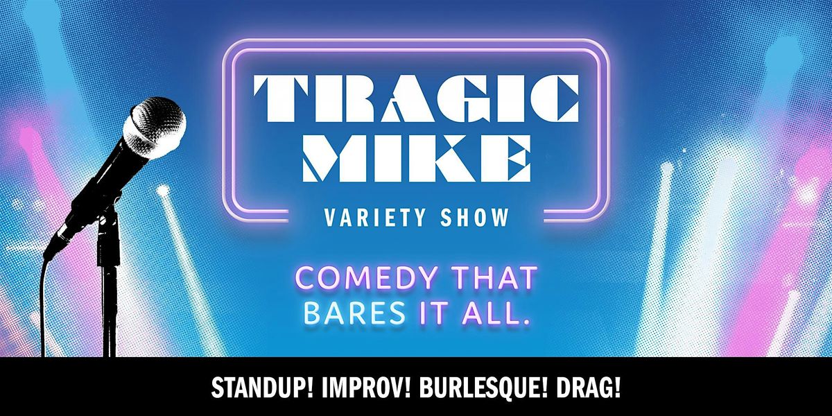 Tragic Mike Variety Show - Jumbo June, The Baton Show Lounge, Chicago ...