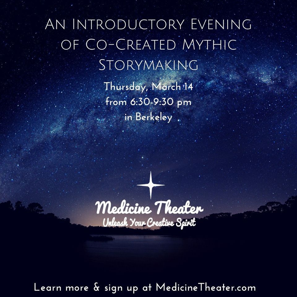 Introductory Evening of Co-Created Mythic Storymaking Thru Improv ...