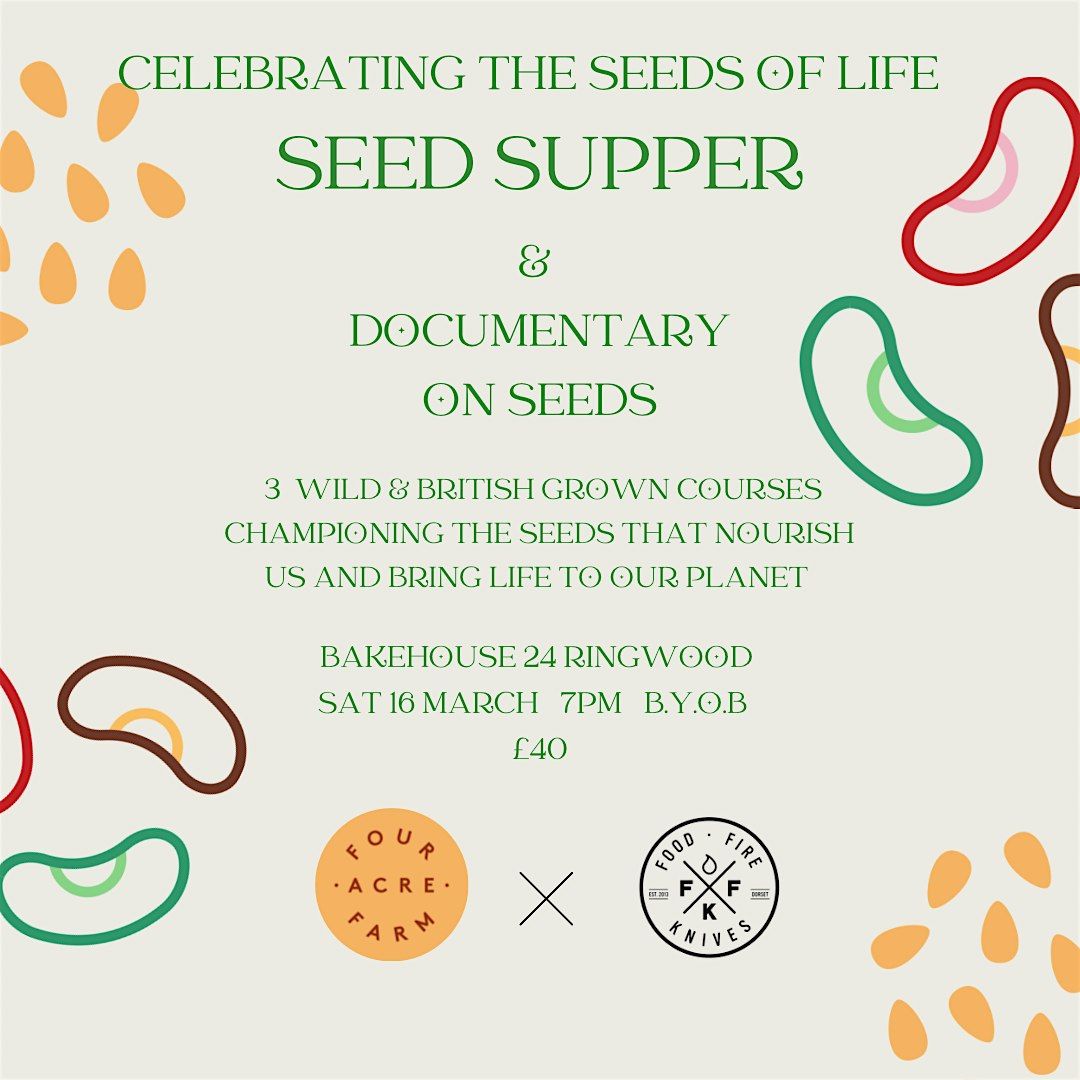 Seed supper and documentary, BakeHouse24, Ringwood, 16 March 2024 | AllEvents.in
