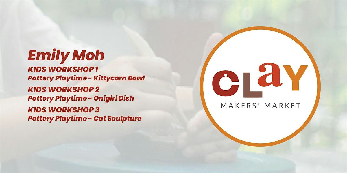 CMM24 | EMILY MOH - KIDS Pottery Playtime 1, 2 & 3, Singapore Chinese ...