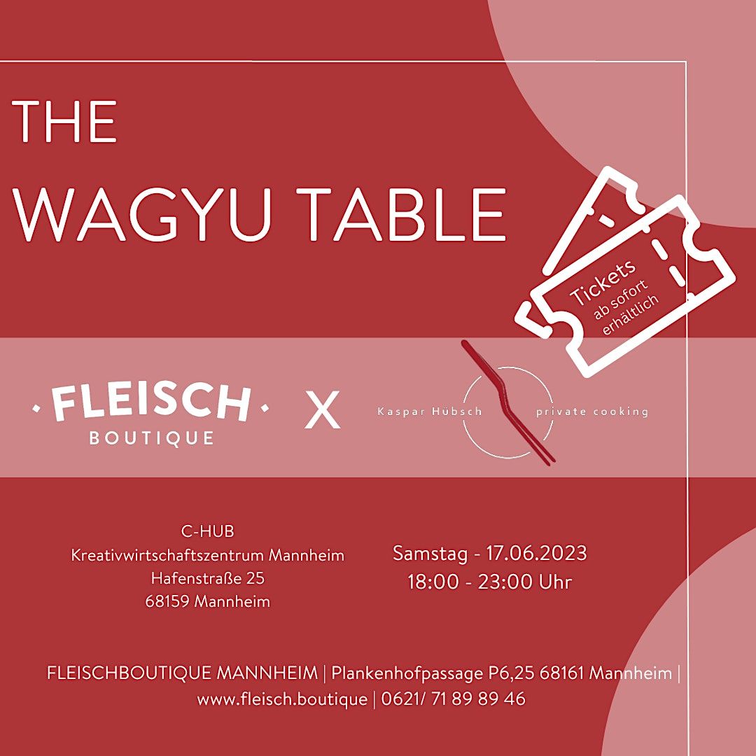 THE WAGYU TABLE, C-HUB Kreativwirtschaftszentrum Mannheim, 17 June 2023 ...