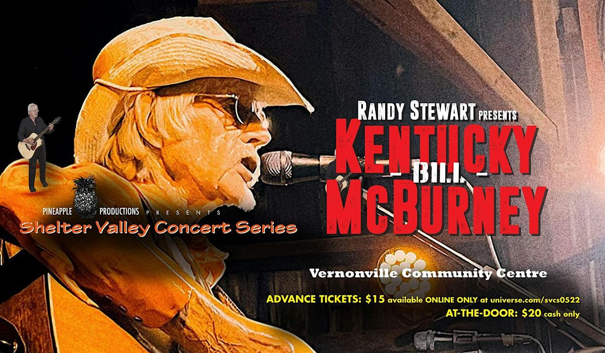Randy Stewart presents ‘KENTUCKY’ BILL McBURNEY!, Vernonville, 22 May ...