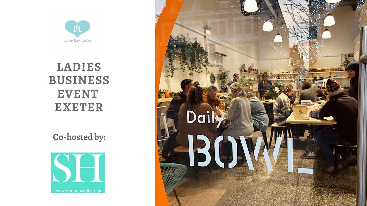 Lyme Bay Ladies - Connect in Exeter, The Daily Bowl, Exeter, 10 January ...
