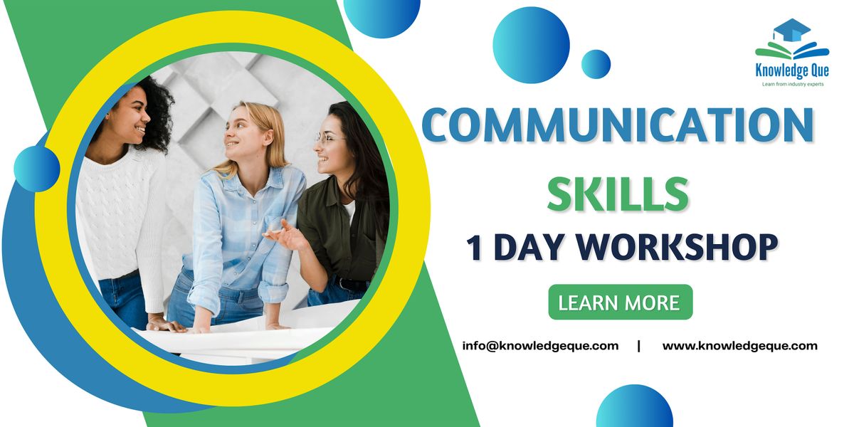 Communication Skills 1 Day Workshop in Fort Wayne, IN, For venue ...