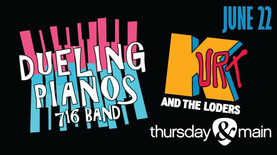 Dueling Pianos 716 Band with Kurt and the Loders, Fountain Plaza ...
