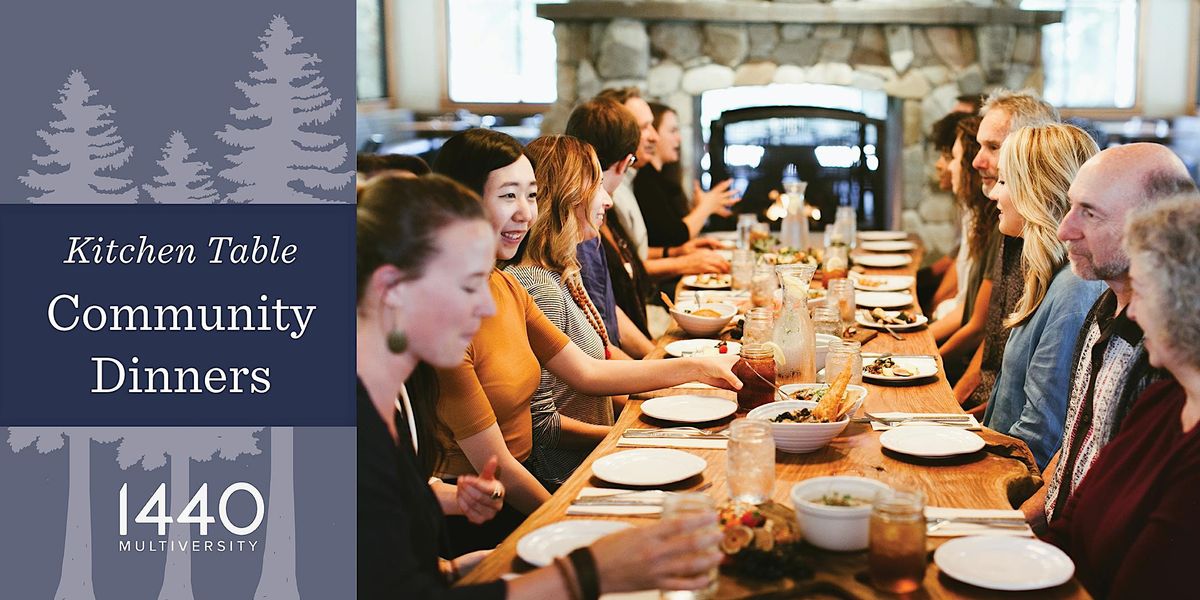 Kitchen Table Community Dinner: Nourishment in the New Year, 1440 ...