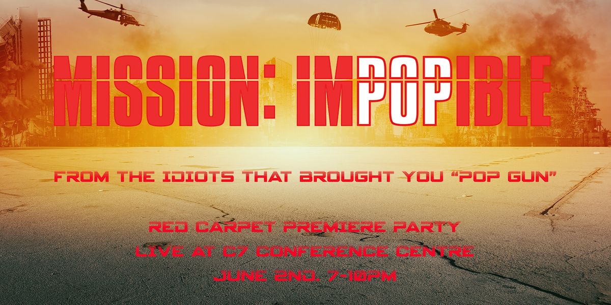 "Mission ImPOPible"-Red Carpet Premiere Party, C7 Conference Centre ...