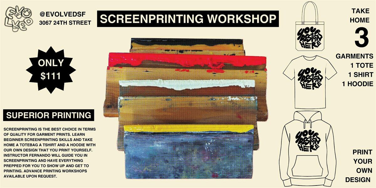 Screenprinting Workshop - Print Your Own Design on 3 Garments! (MAKE ...