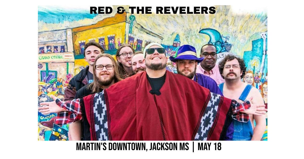 Red & The Revelers Live at Martins Downtown, Martin's Downtown, Jackson ...